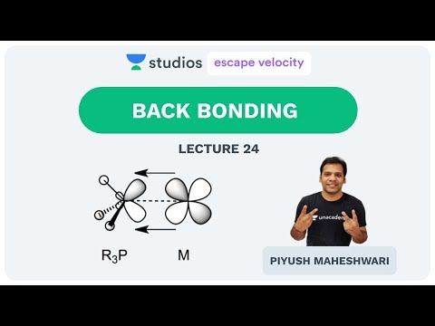 L24: Back Bonding | Chemical Bonding (IIT-JEE) | Piyush Maheshwari ...