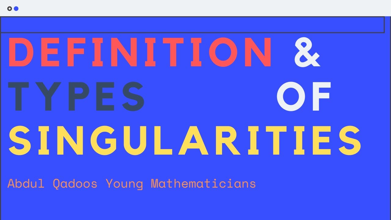 Singularity and it's types (pole, removable, essential) - YouTube