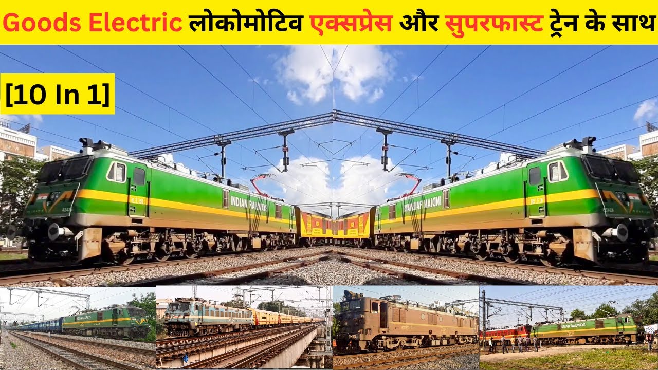[10 in 1] Most Exclusive electric goods locomotives with Express and ...