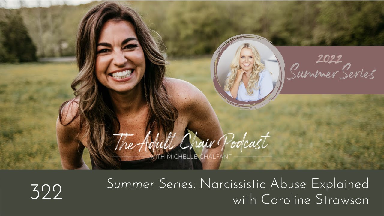 Summer Series: Narcissistic Abuse Explained with Caroline Strawson ...