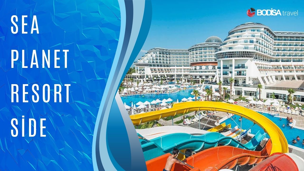 Seaden Sea Planet Resort & Spa I Side I Bodisa Travel - YouTube