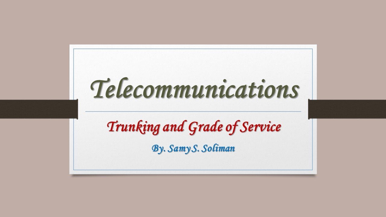 Telecommunication Systems (04 - Grade of Service) - YouTube