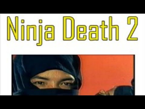 NINJA DEATH 2 (1987) Action/Drama