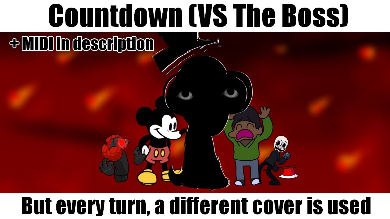 FNF: Vs. The Boss - Countdown but every turn, a different cover is used ...