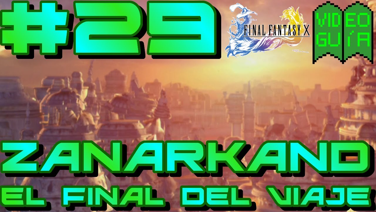 Final Fantasy X Guía 100% #29 | Zanarkand y el Templo de Zanarkand ...