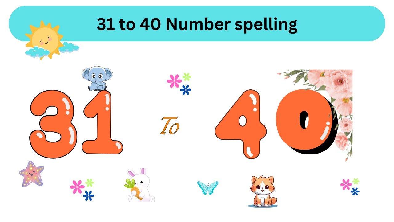 Learn Numbers from 31 to 40 with Spelling |31 to 40 Number spelling in ...