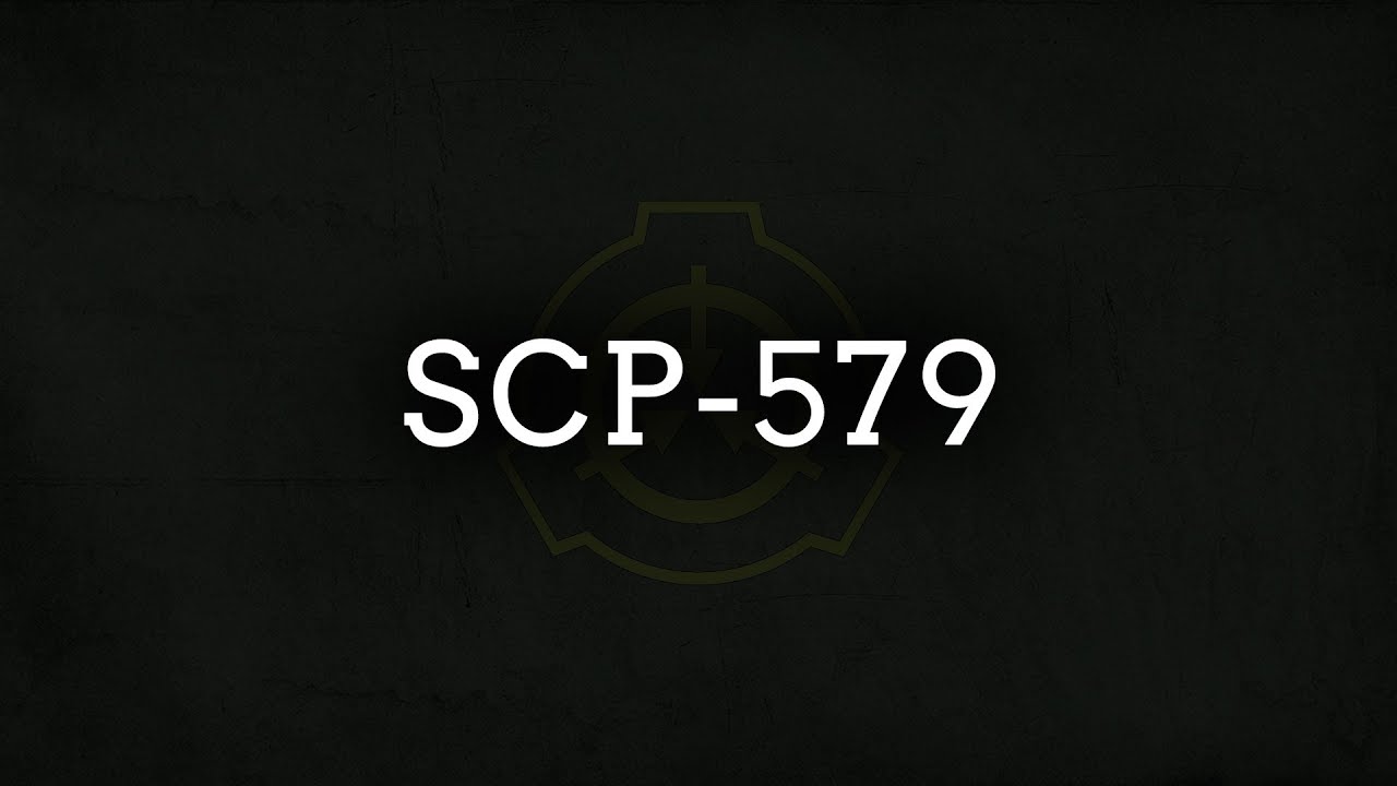 SCP-579 - YouTube
