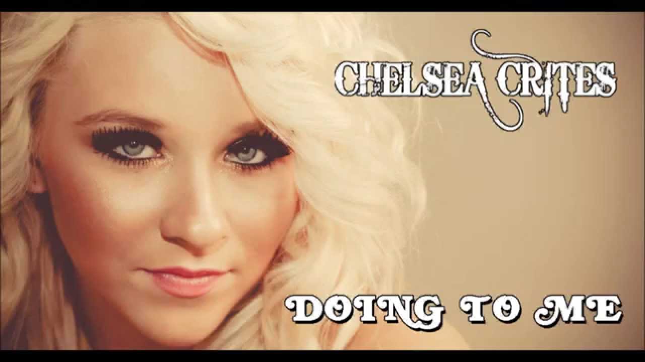 Chelsea Crites - Doing To Me - YouTube