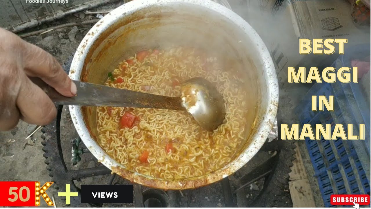 Best Maggi in Manali | Pahado wali Maggi ki Making | Indian Street Food ...