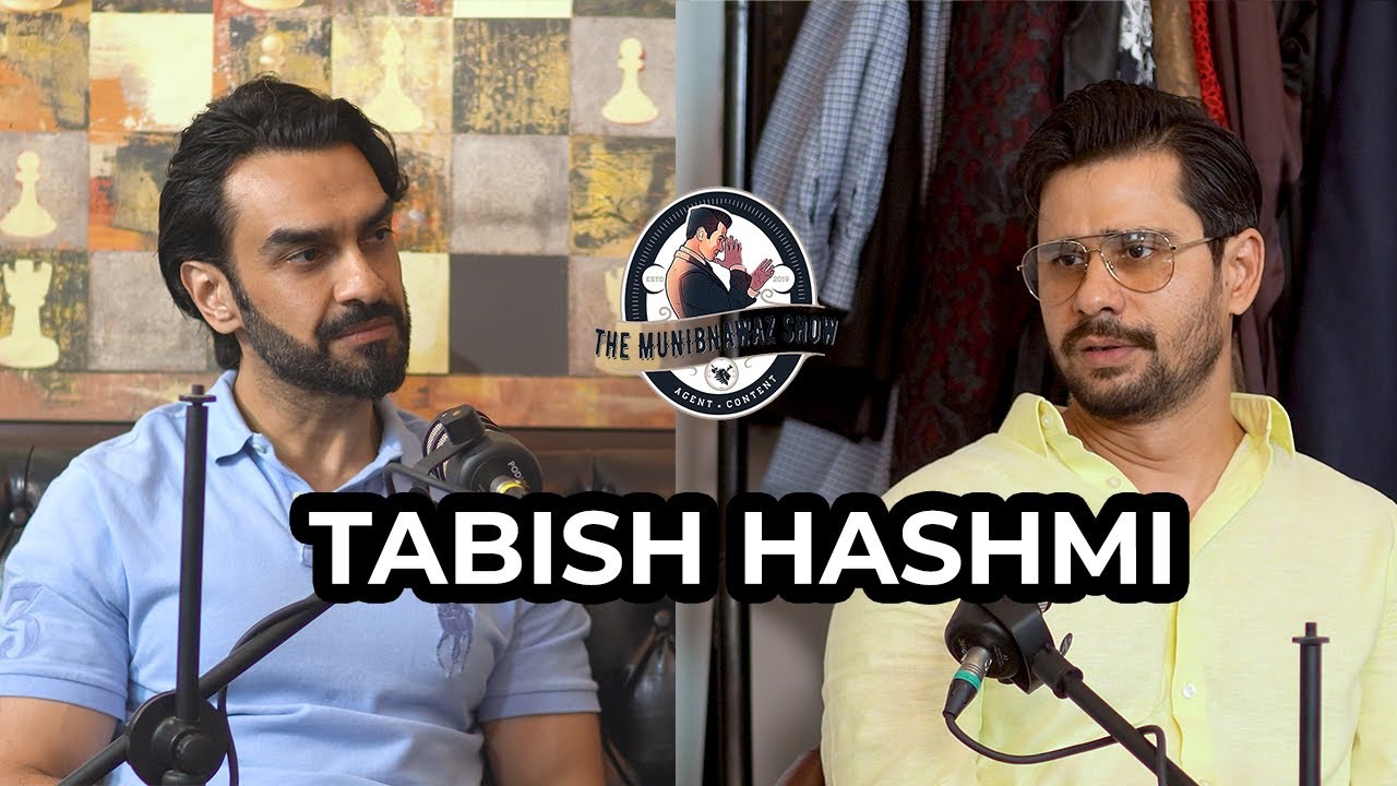 EP 14 | The Munib Nawaz Show Featuring " Tabish Hashmi " - YouTube