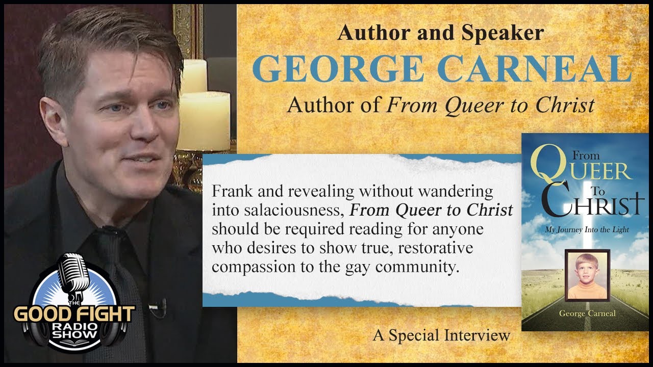 From Queer To Christ with George Carneal - YouTube