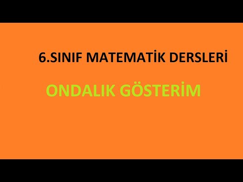 Ondalık Gösterim - 6.Sınıf Matematik Dersleri