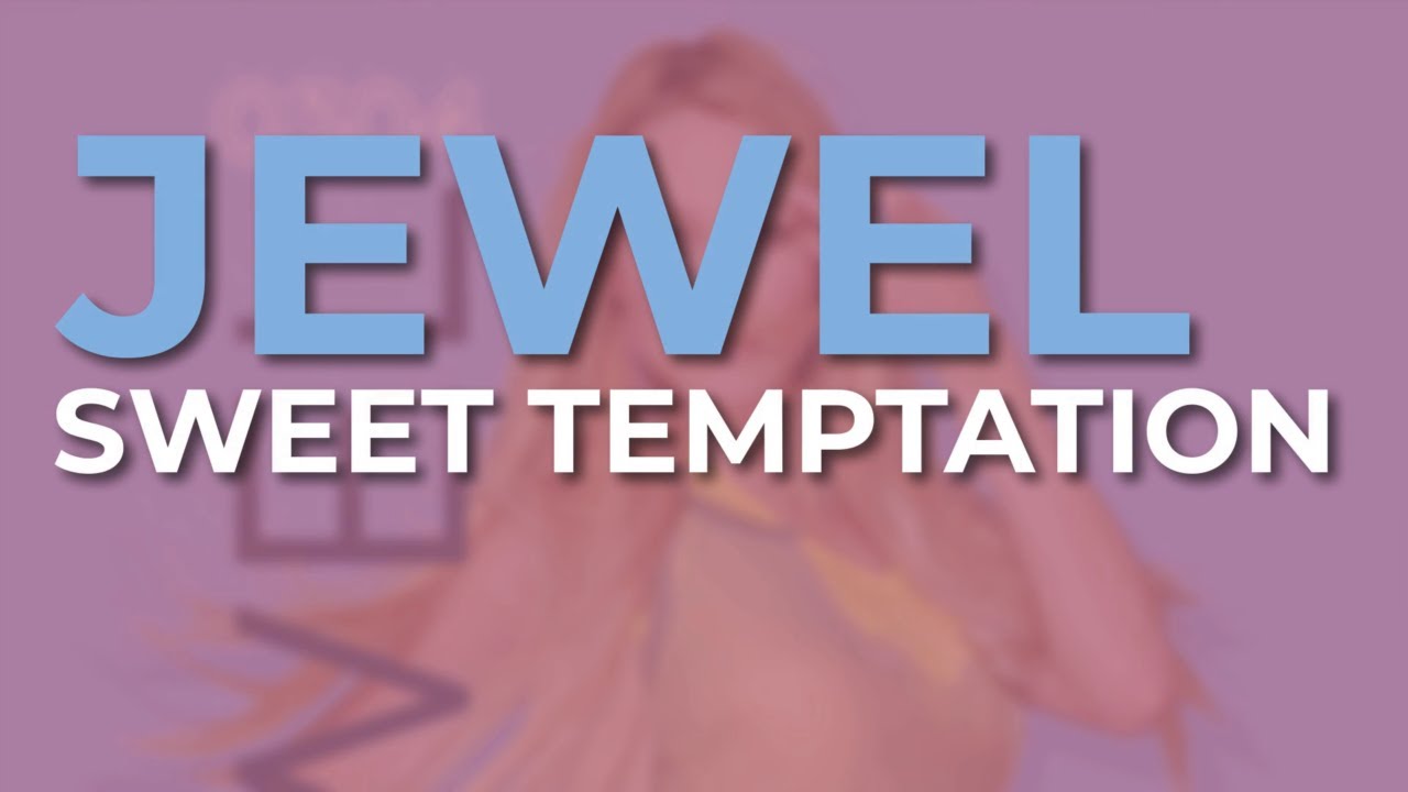 Jewel - Sweet Temptation (Official Audio) - YouTube