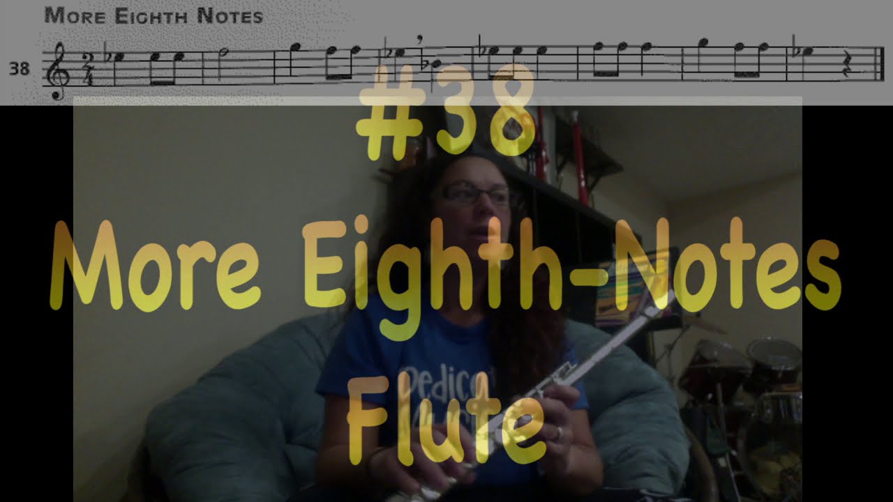 Flute #38- More Eighth Notes - YouTube