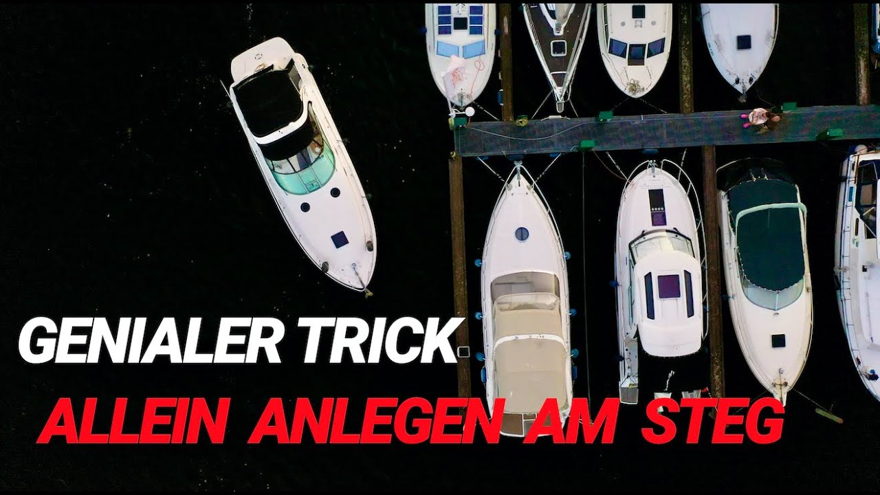 Boot Anlegen ohne Hilfe - Genialer Trick, um locker ganz allein am Steg ...