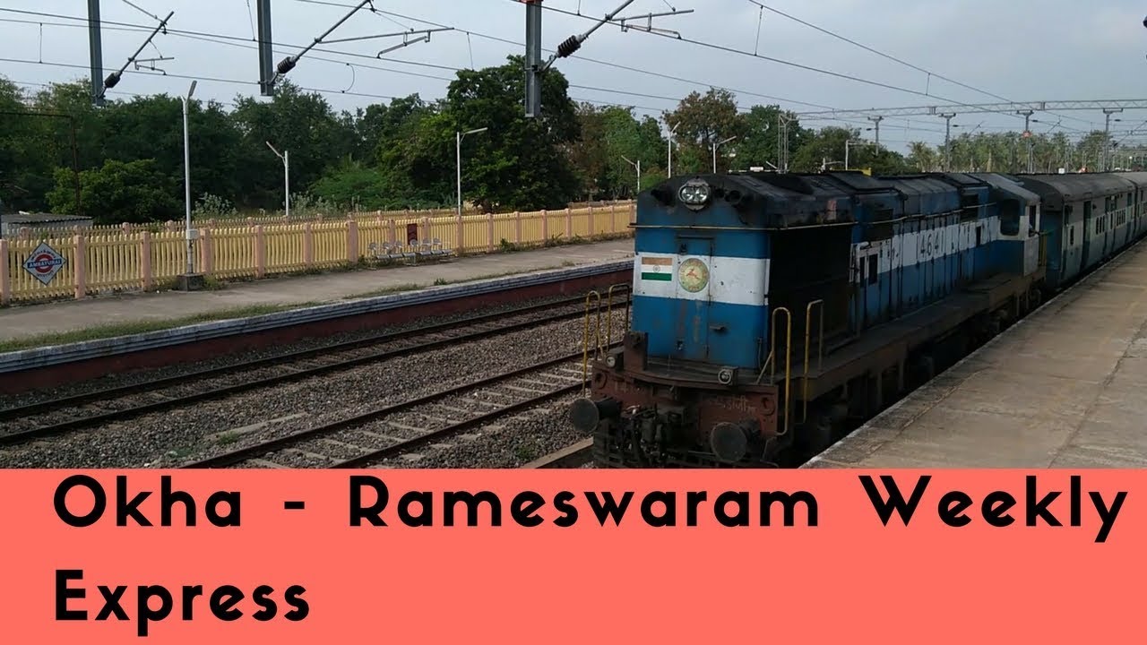 16734 | Longest Diesel hauled train in India - Okha Rameswaram Express ...