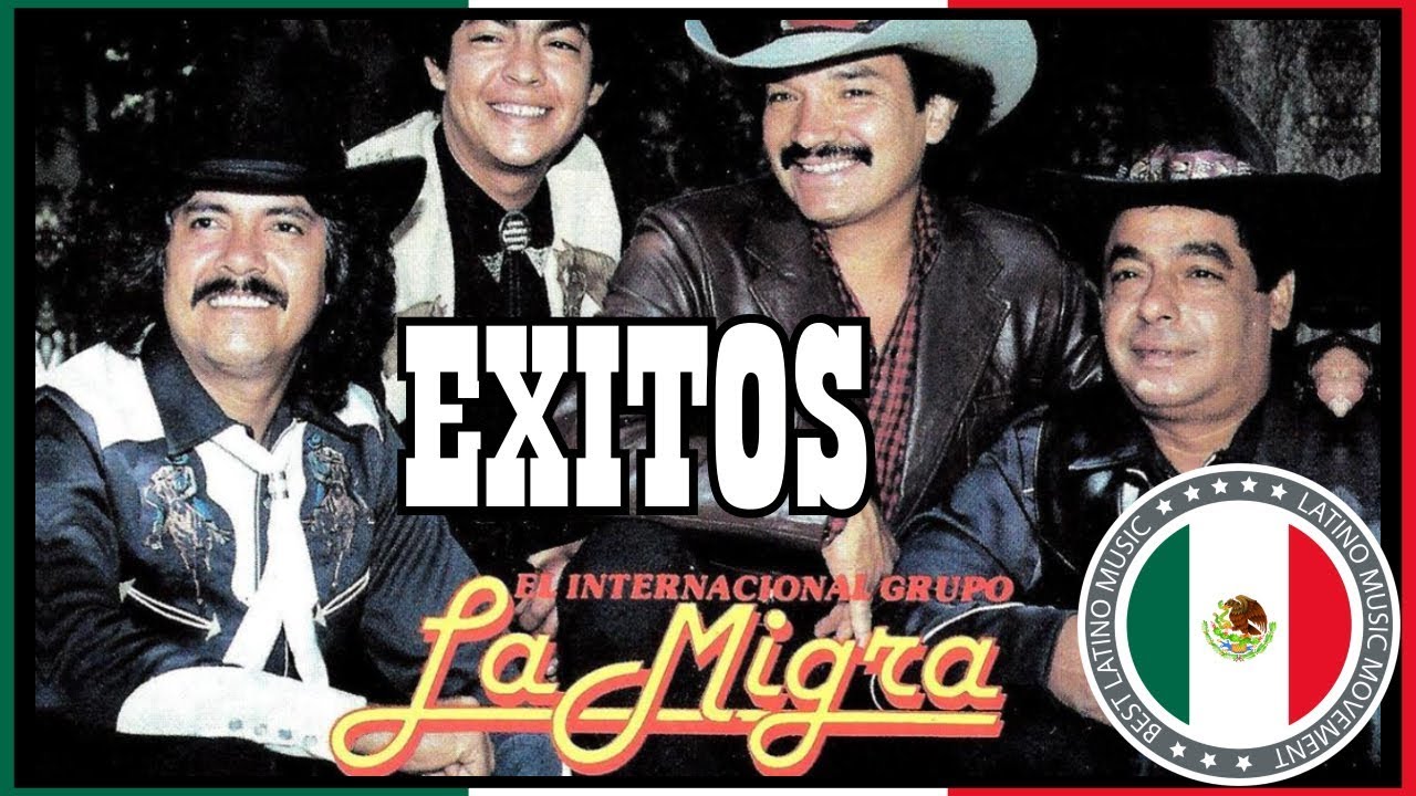 LA MIGRA GRANDES EXITOS Sus Mejores Canciones - YouTube