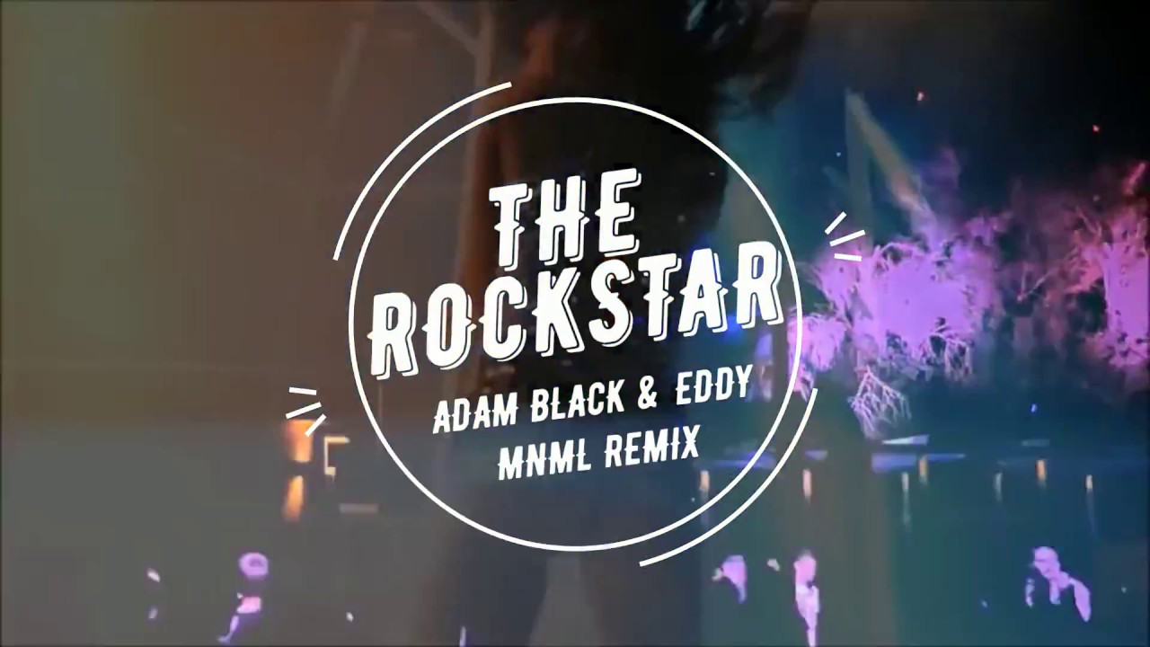 POST MALONE FT. 21 SAVAGE - ROCKSTAR( ADAM BLACK & EDDY MNML REMIX ...