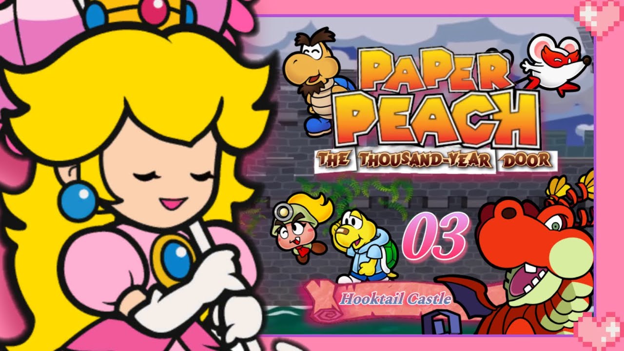 💗 Paper Peach the Thousand-year Door (03) Chapter 1 - Hooktail Castle💗 ...