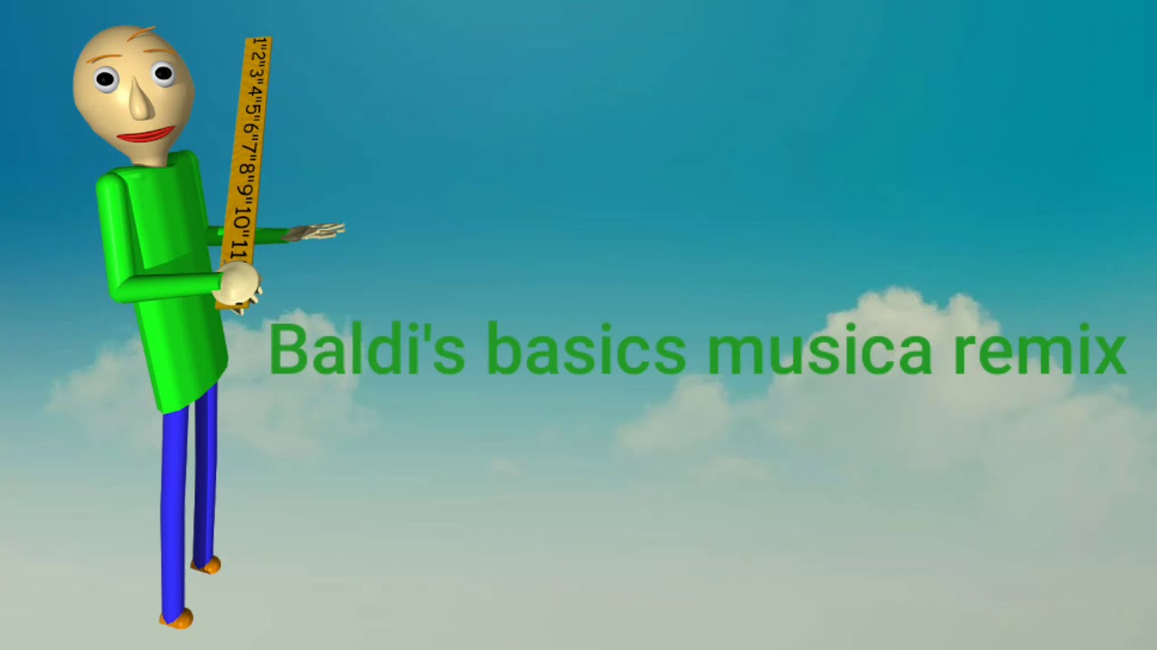 Baldi's basics musica remix intro do baldi - YouTube
