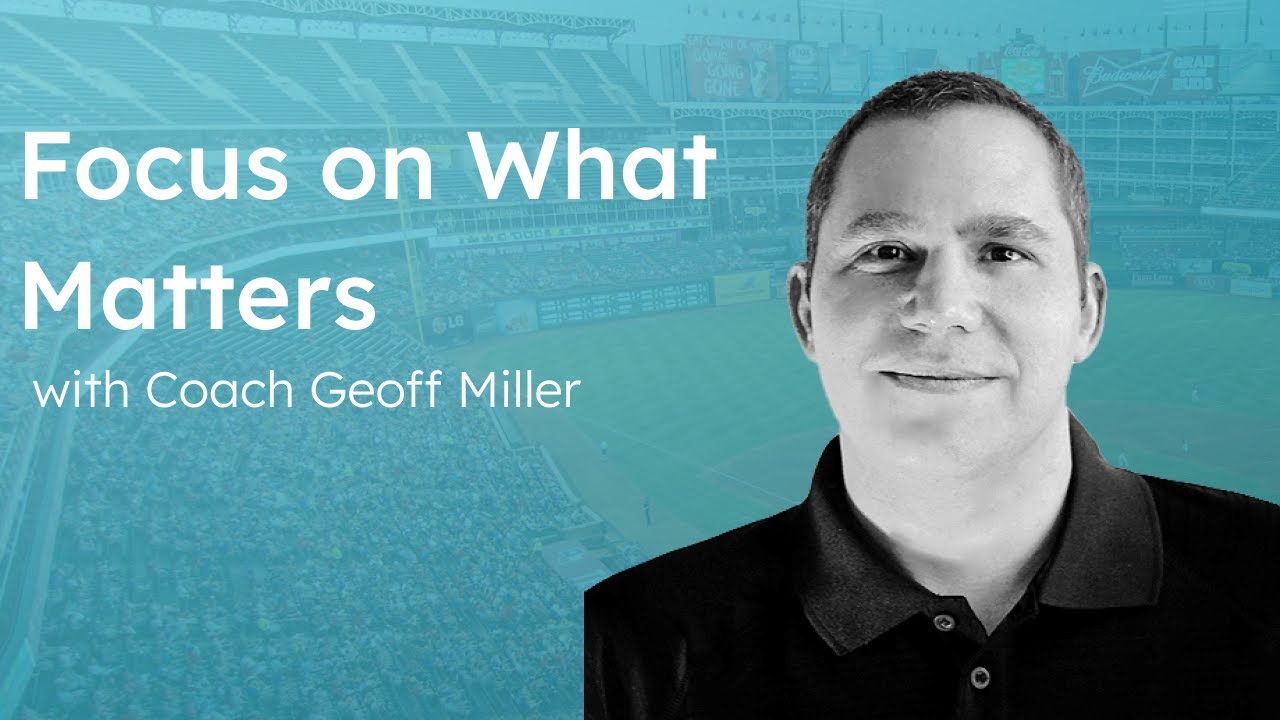 Focus on What Matters with Geoff Miller - YouTube