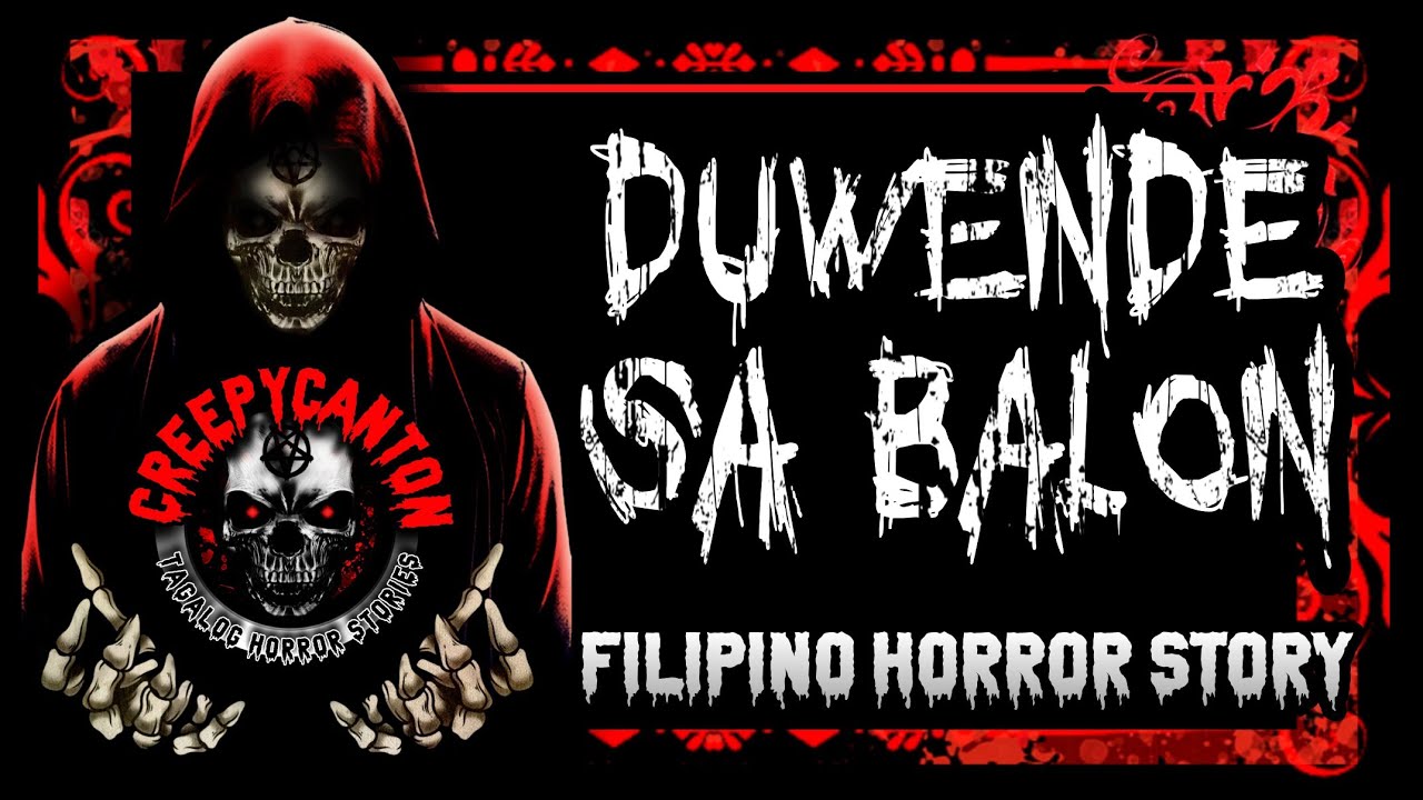 DUWENDE SA BALON | ni MiD_Kn1HT | TAGALOG HORROR STORY | CREEPYCANTON ...