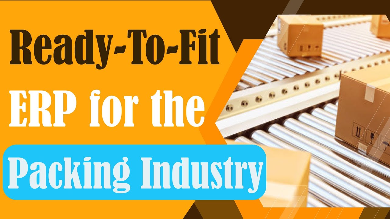 Best ERP For Packing Industry | Packaging Industry ERP Software|Roadmap ...
