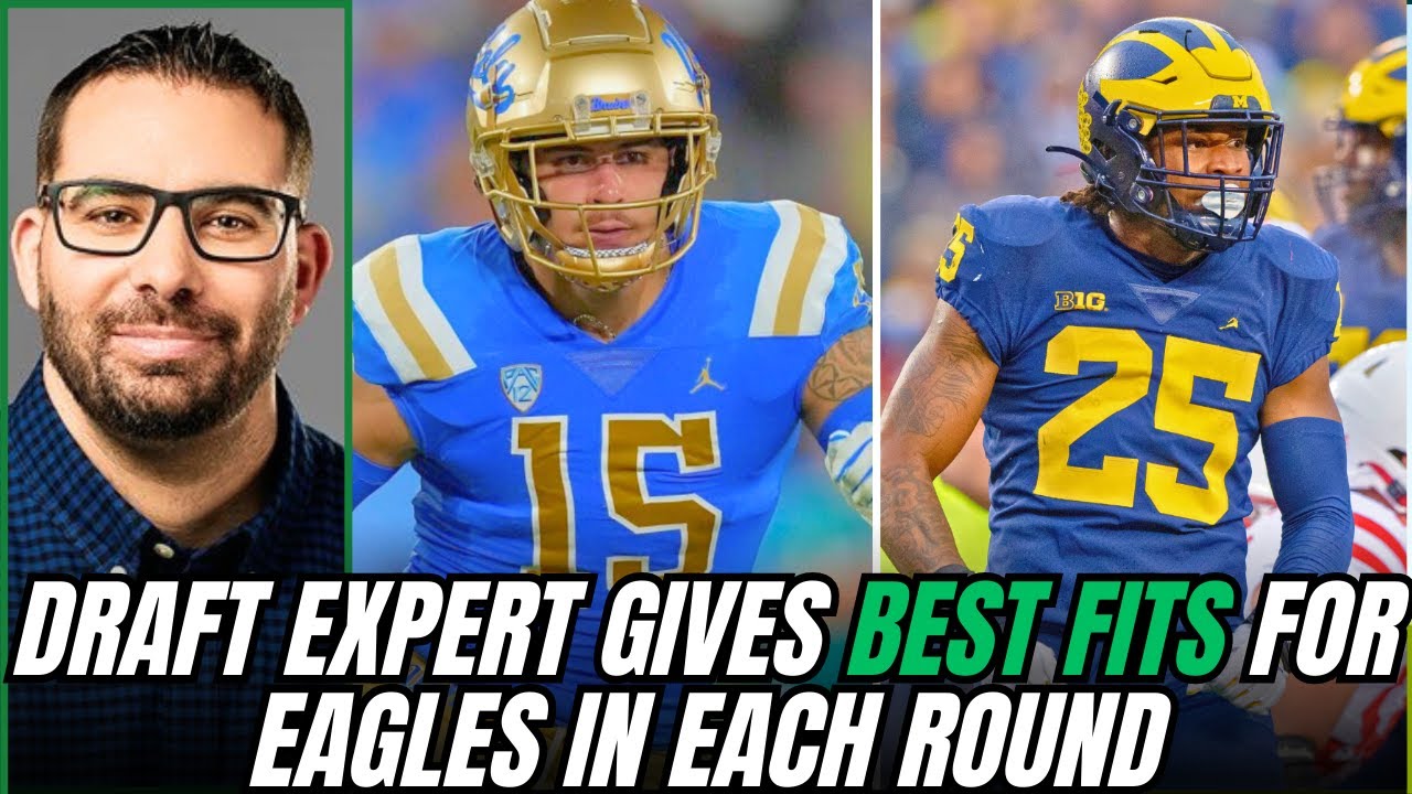 Draft Expert Andrew DiCecco Gives Best Players for Eagles In EACH ROUND ...