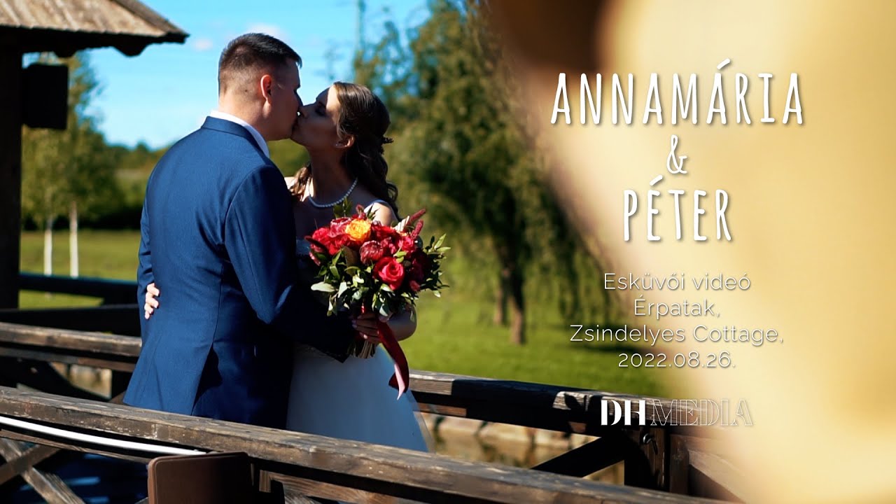 Annamária & Péter - Highlights Film @ Zsindelyes Cottage, Érpatak 2022. ...