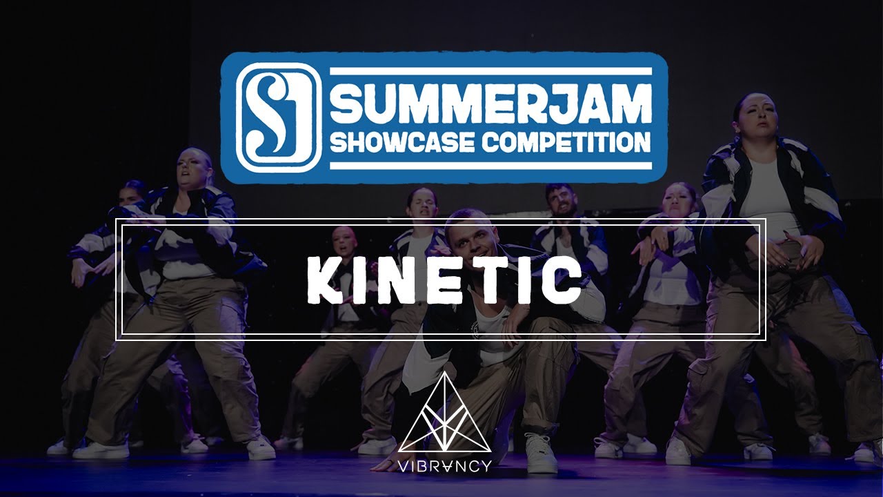 Kinetic | Summer Jam Showcase Competition 2024 [@VIBRVNCY Front Row 4K] - YouTube