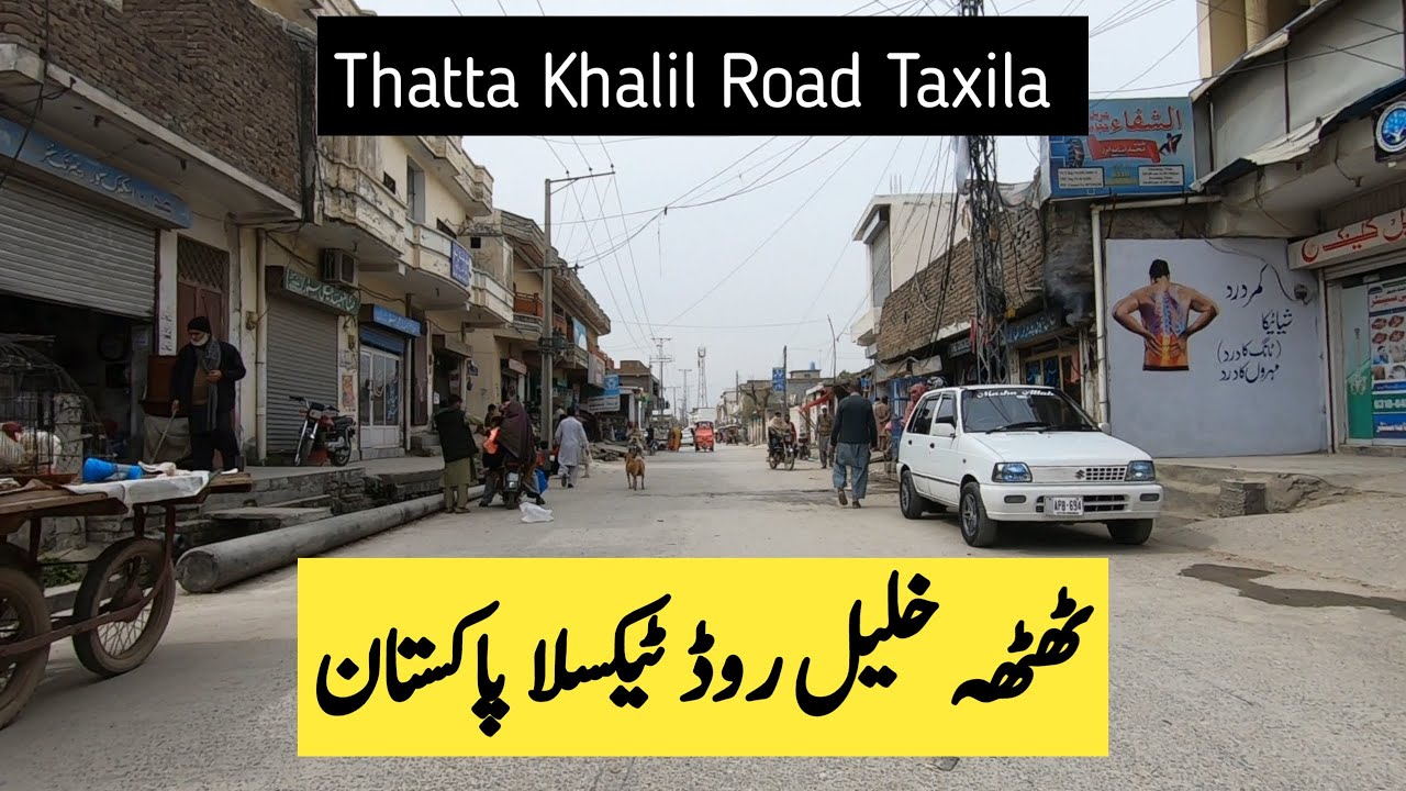 Thatta Khalil Road Taxila | Taxila City Pakistan | Taxila Vlog - YouTube
