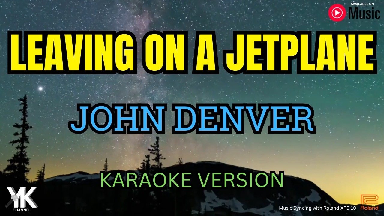 Leaving On A Jet Plane - John Denver / Chantal Kreviazuk (Karaoke ...