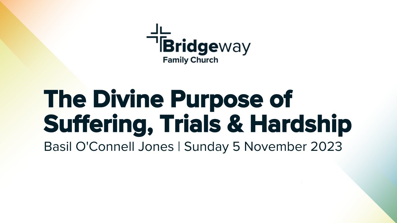 The Divine Purpose of Suffering, Trials & Hardship | Basil O'Connell ...