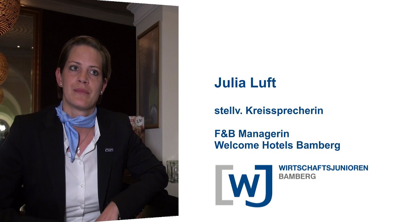 Julia Luft (stellv. Kreissprecherin) - Wirtschaftsjunioren Bamberg ...