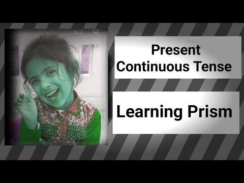 Present Continuous Tense || Present Progressive Tense by Learning Prism - YouTube