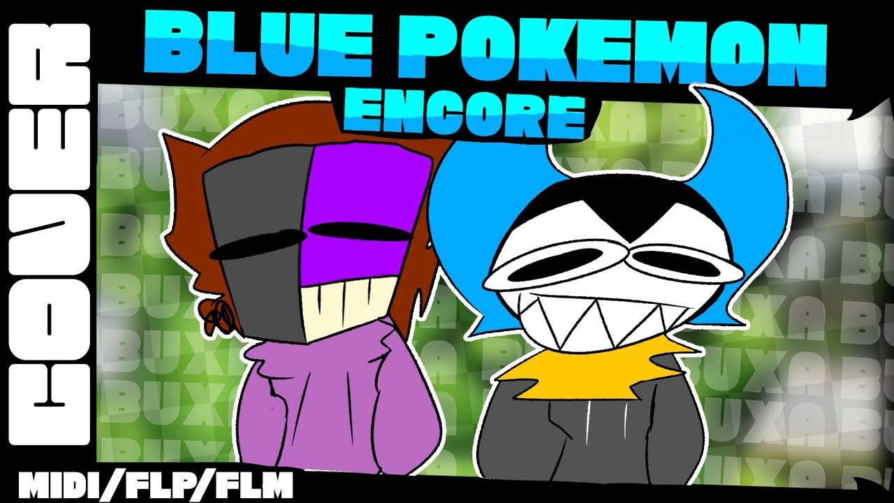 BLUE POKEMON ENCORE COVER FNF +MIDI/FLM/FLP - YouTube