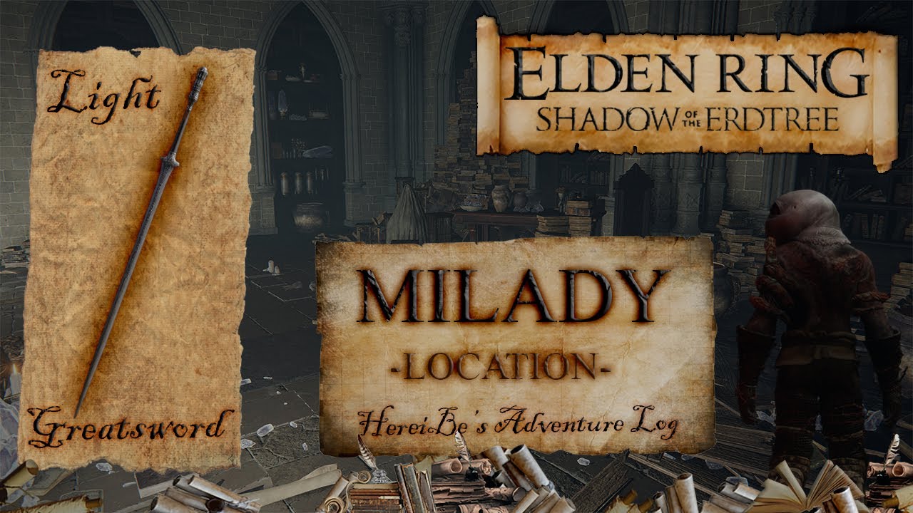 Milady Location | Light Greatsword | Elden Ring Shadow of the Erdtree ...