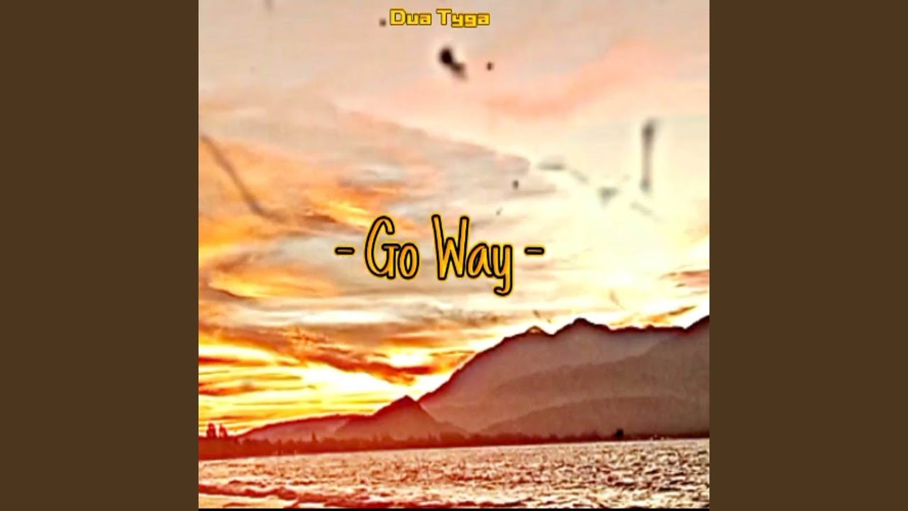 Go Way - YouTube