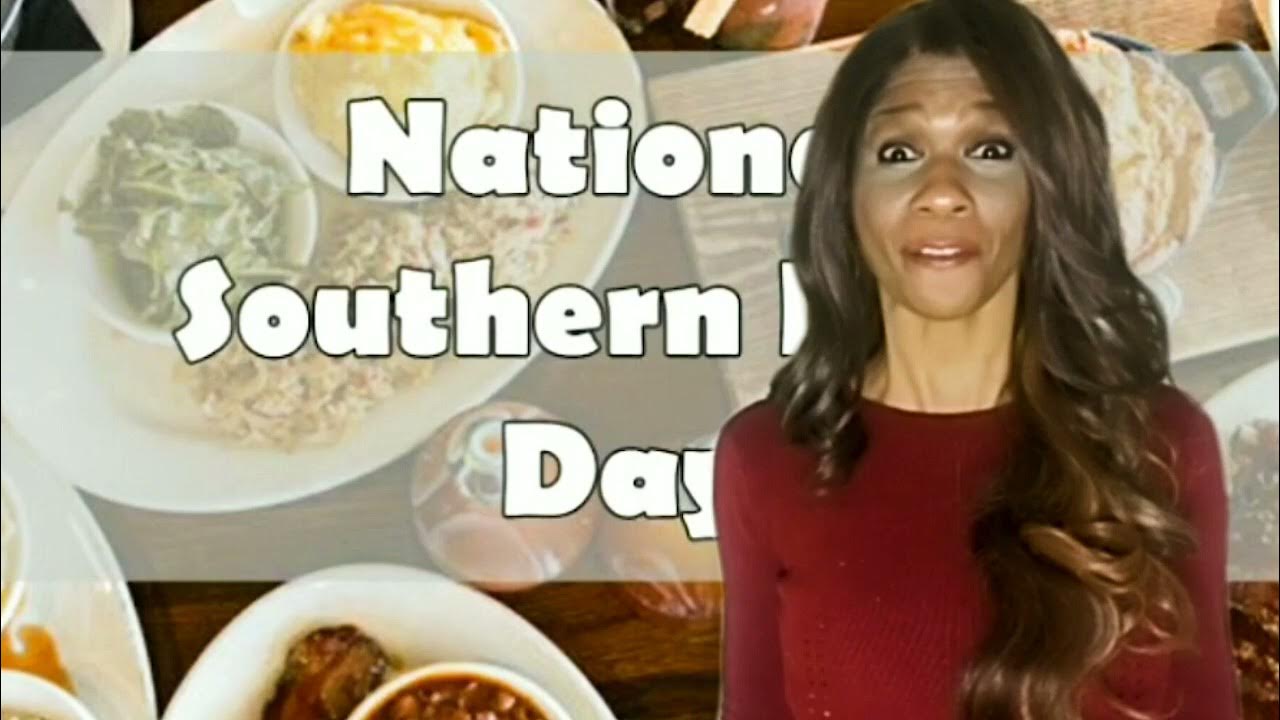National Southern Food Heritage Day 🍗 - YouTube