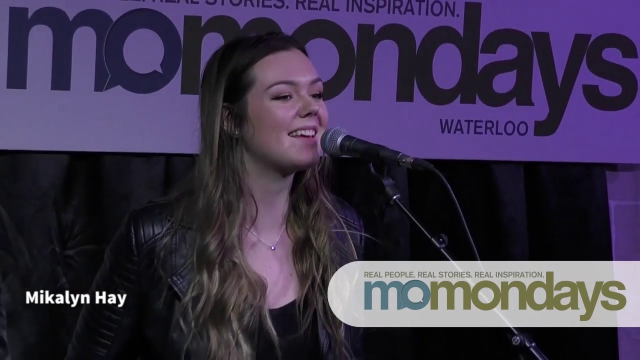 20190513 momondays Waterloo - Mikalyn Hay - YouTube