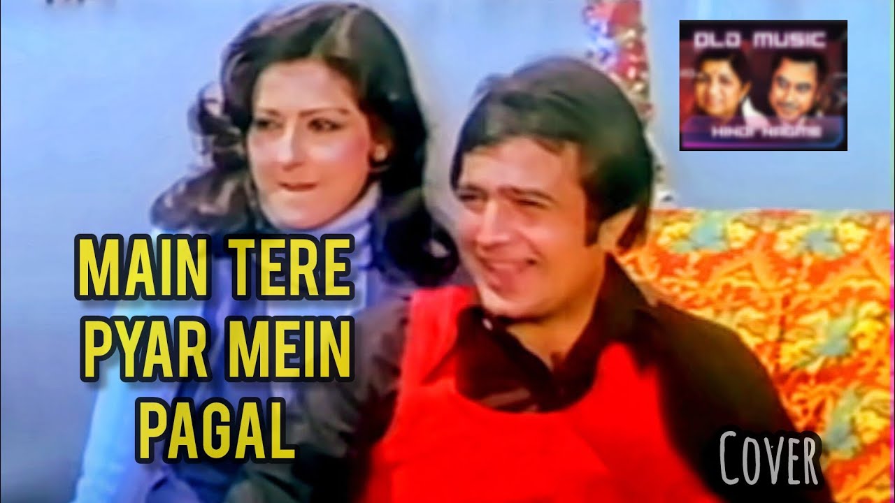 Main tere pyar mein pagal cover #kishorekumar#latamangeshkar # ...