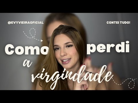Como foi a minha primeira vez 🤫