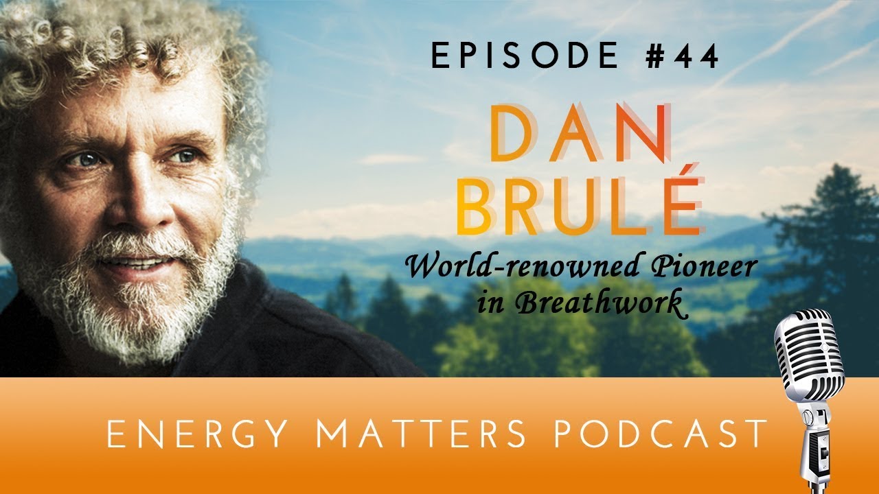 Episode #44: Mastering Breathwork with Dan Brule - YouTube