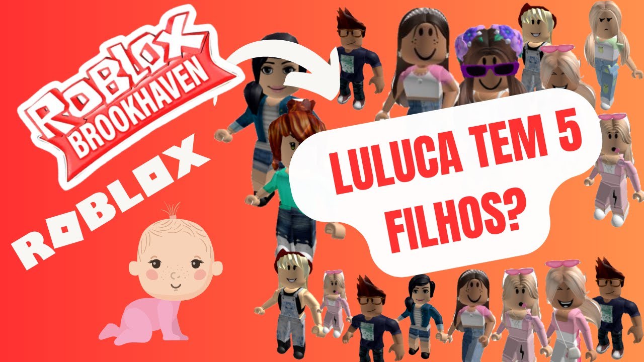 LULUCA E SEUS 5 FILHOS NO ROBLOX - BROOKHAVEN - YouTube