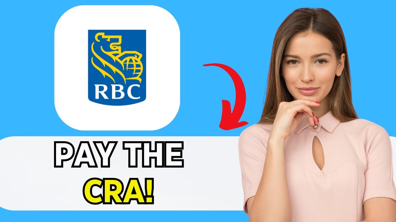 HOW TO PROPERLY PAY THE CRA ON RBC ONLINE BANKING IN 2026! FULL GUIDE ...