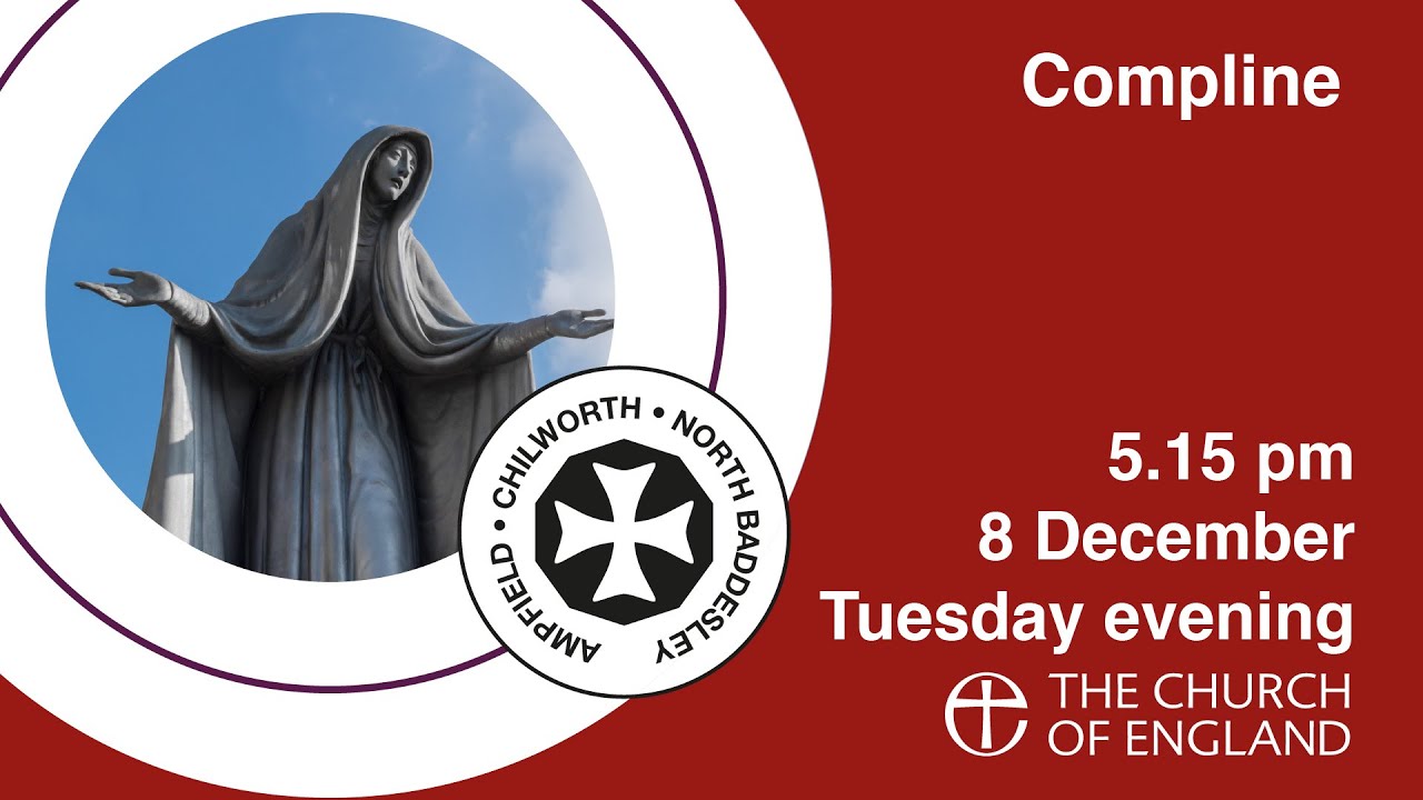 Visual Compline or Night Prayer: the Conception of Blessed Mary - YouTube