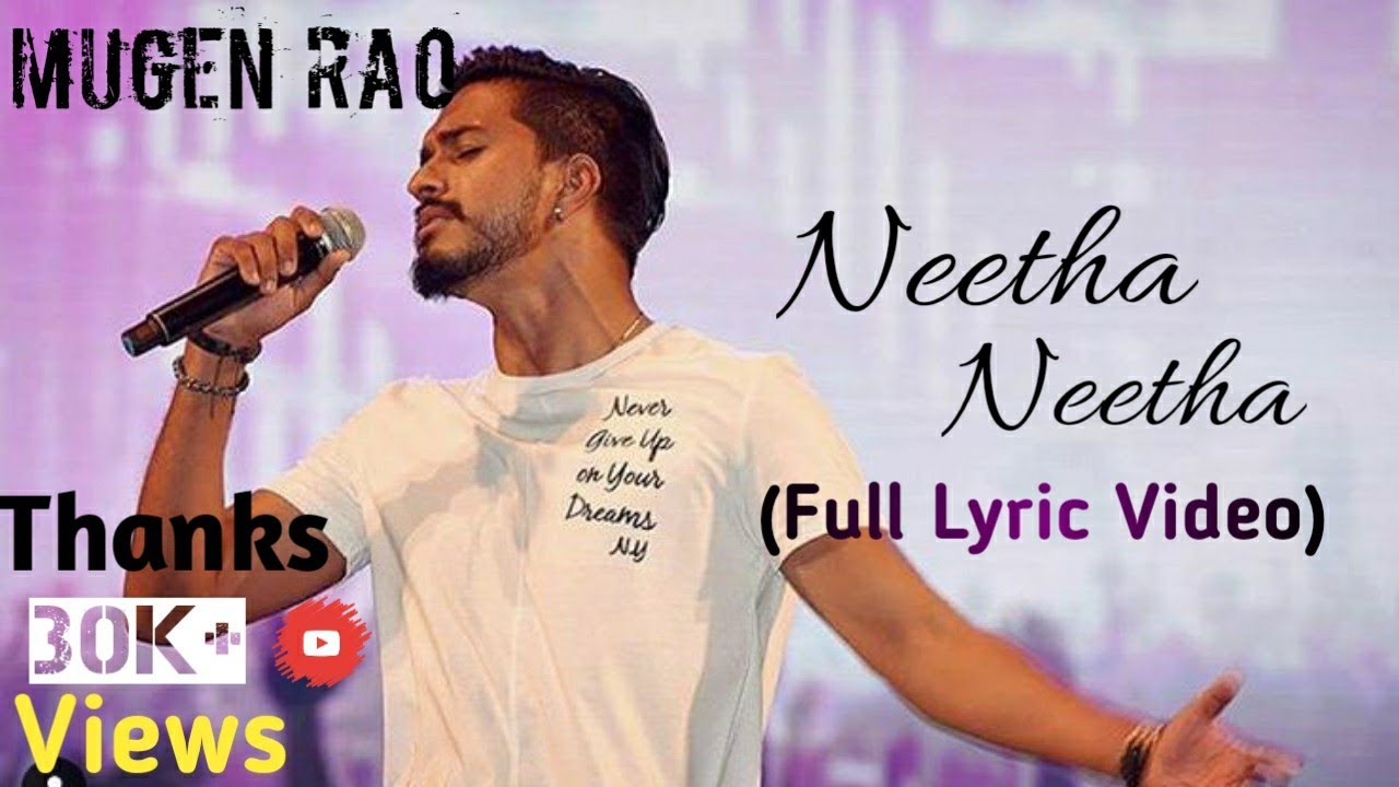 Neetha Neetha Nee thandi Enakulla💕(Full lyric video)|Mugen Rao|anbu ...