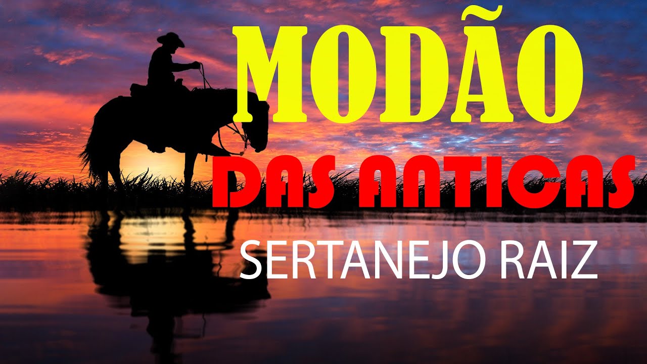 MODÃO DAS ANTIGAS - AS MELHORES SERTANEJO RAIZ MODA DE VIOLA - YouTube