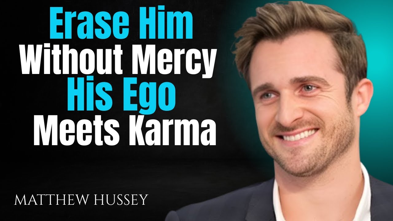 Erase Him Without Mercy – His Ego Meets Karma | Matthew Hussey - YouTube