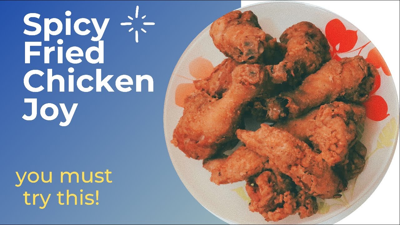FRIED CHICKEN | SPICY FRIED CHICKEN JOY | FRIED CHICKEN RECIPE - YouTube